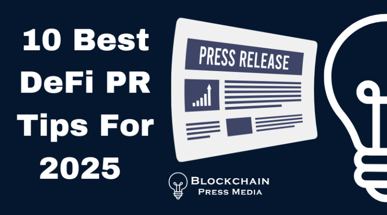 10 Best DeFi PR Tips in 2025 for Your Project